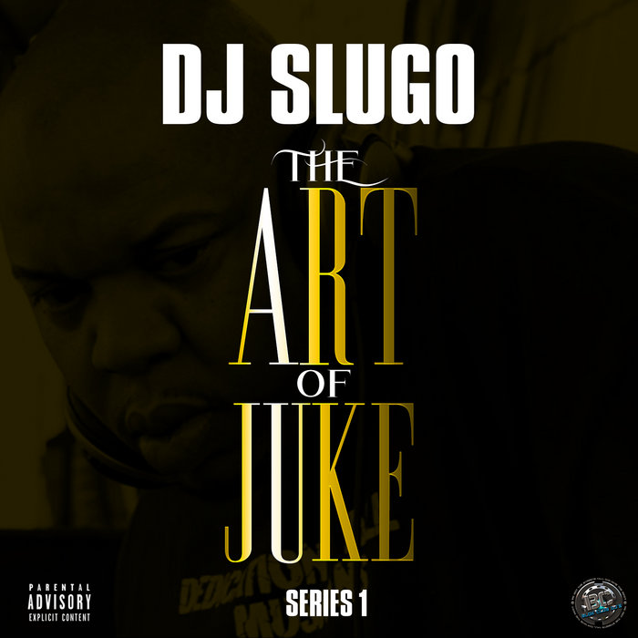 The Art of Juke | DJ Slugo