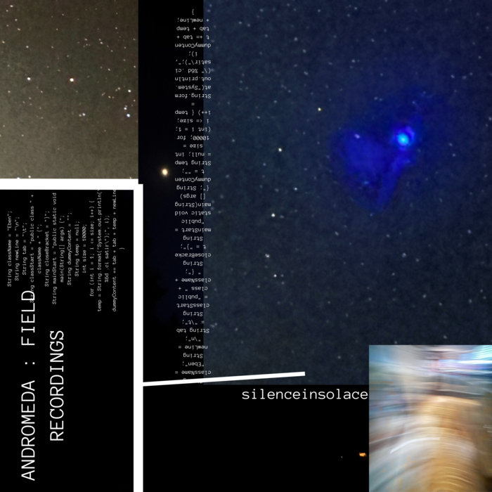 andromedafieldrecordings | silenceinsolace