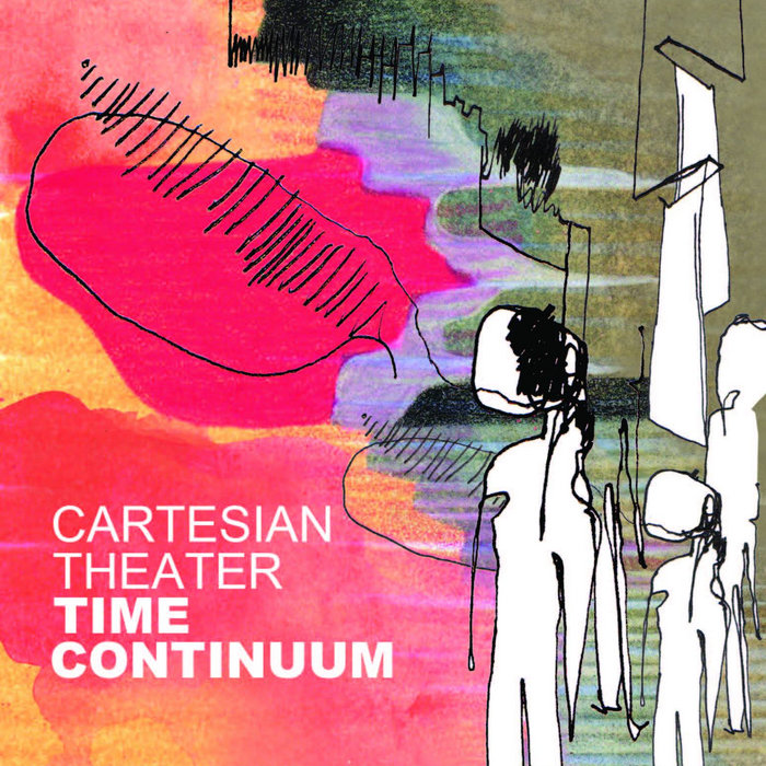 Time Continuum | Cartesian Theater