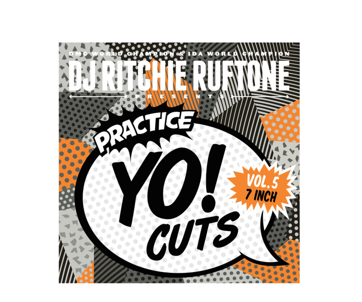 Practice Yo Cuts Volume 5 - 7inch | DJ Ritchie Ruftone
