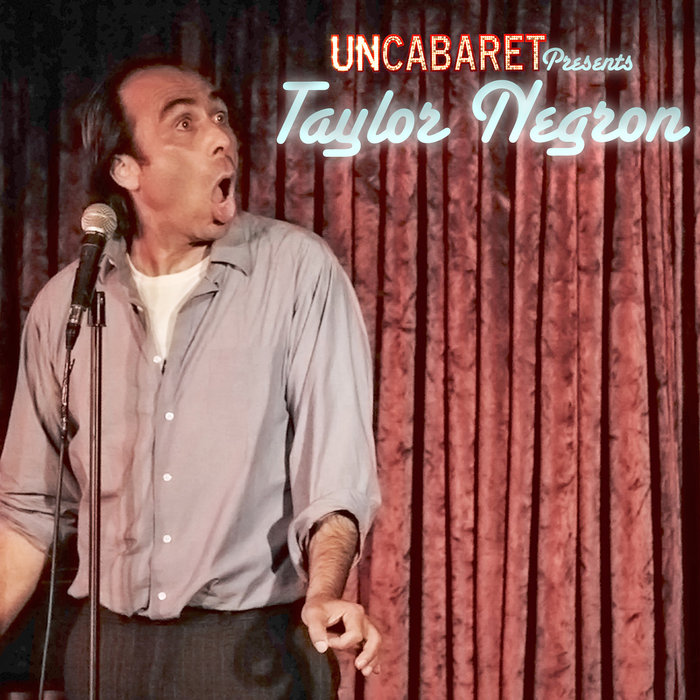 Uncabaret Presents Taylor Negron | Taylor Negron | Comedy Dynamics