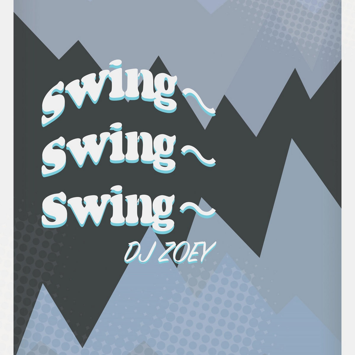 Swing～Swing～Swing | 知音（DJ Zoey） | Showstart-release