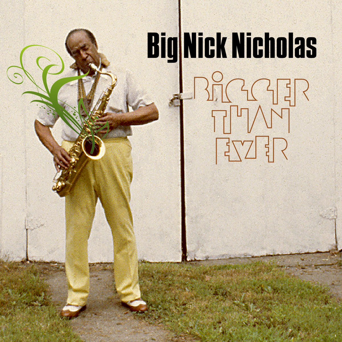 Bigger Then Ever | Big Nick Nicholas