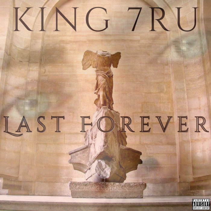 Last Forever | King 7ru | OLO Records