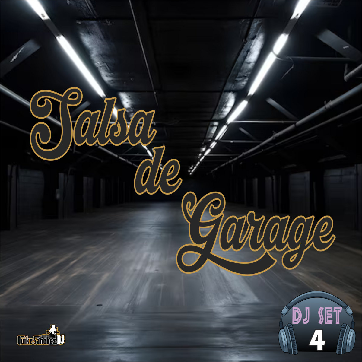 Salsa De Garage - DJ Set # 04 | DJ Set, Various Artists | Quike Sánchez DJ