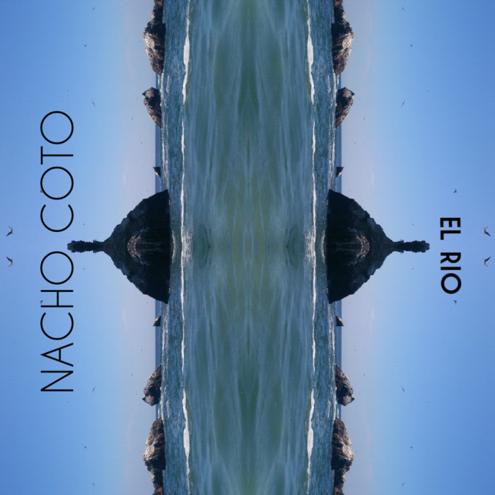 El Rio | Nacho Coto