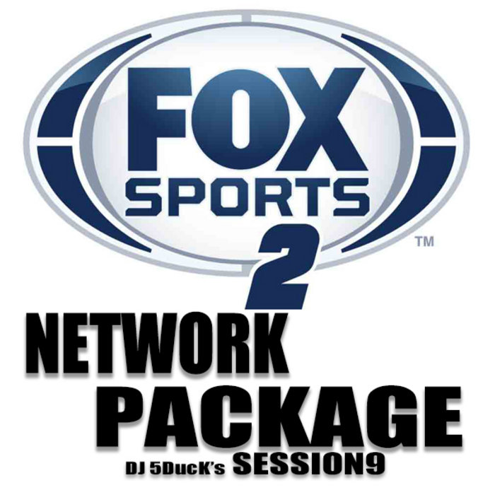 FOX Network Package | DJ 5DucK