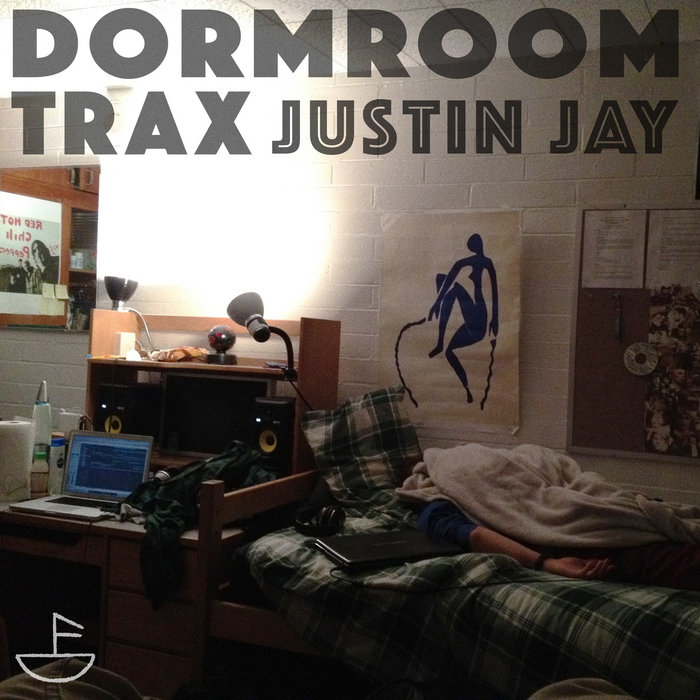 Dormroom Trax | Justin Jay