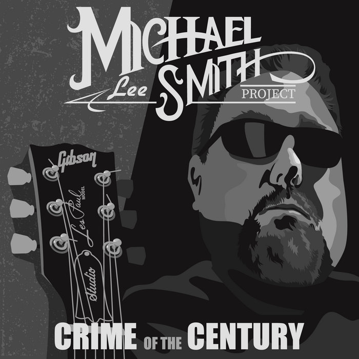 Crime Of The Century | Michael Lee Smith