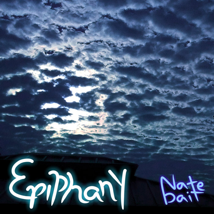 Epiphany EP | Nate Bait | nate bait