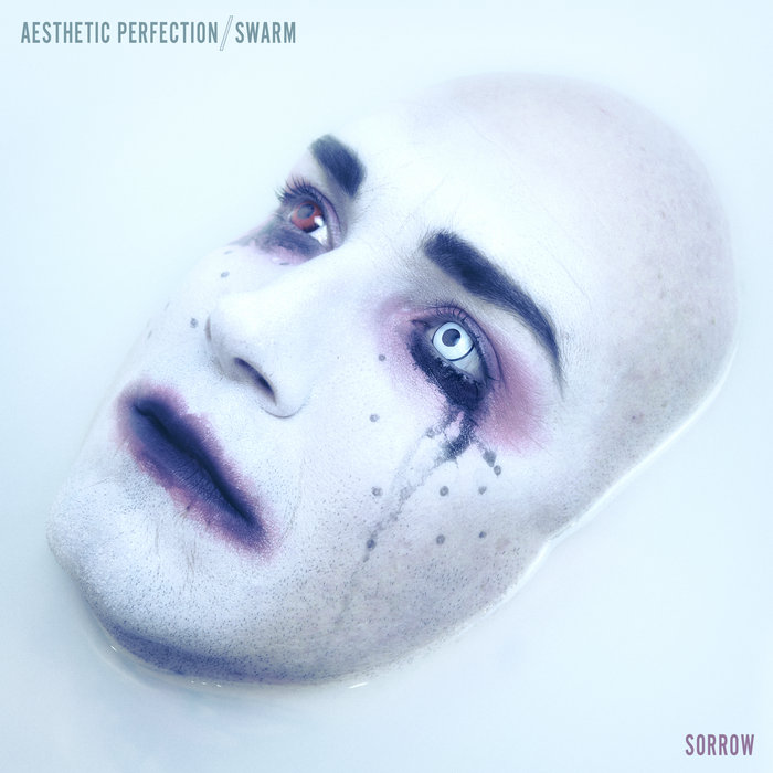 Sorrow (with SWARM) | Aesthetic Perfection