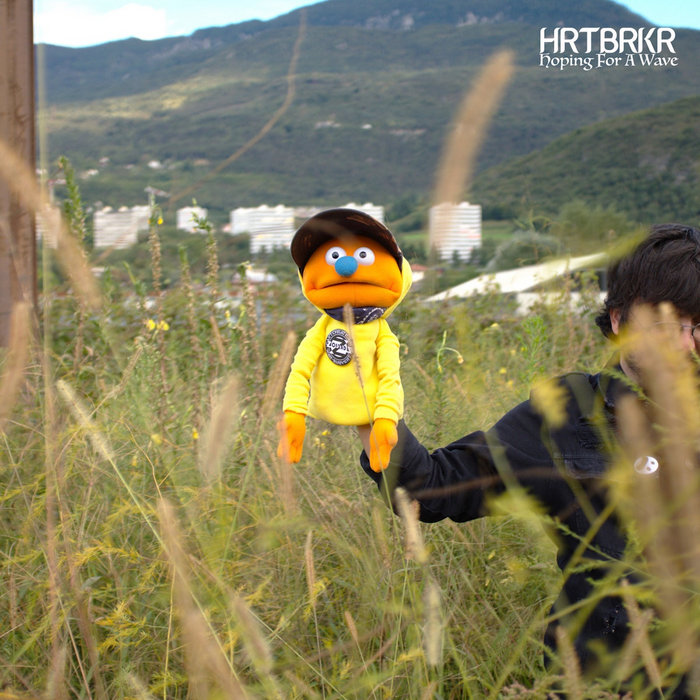 Hoping For A Wave | HRTBRKR | We Were Never Being Boring Collective