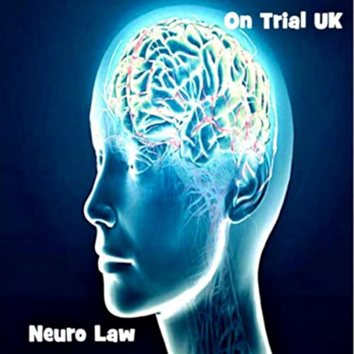 Neuro Law | On Trial UK