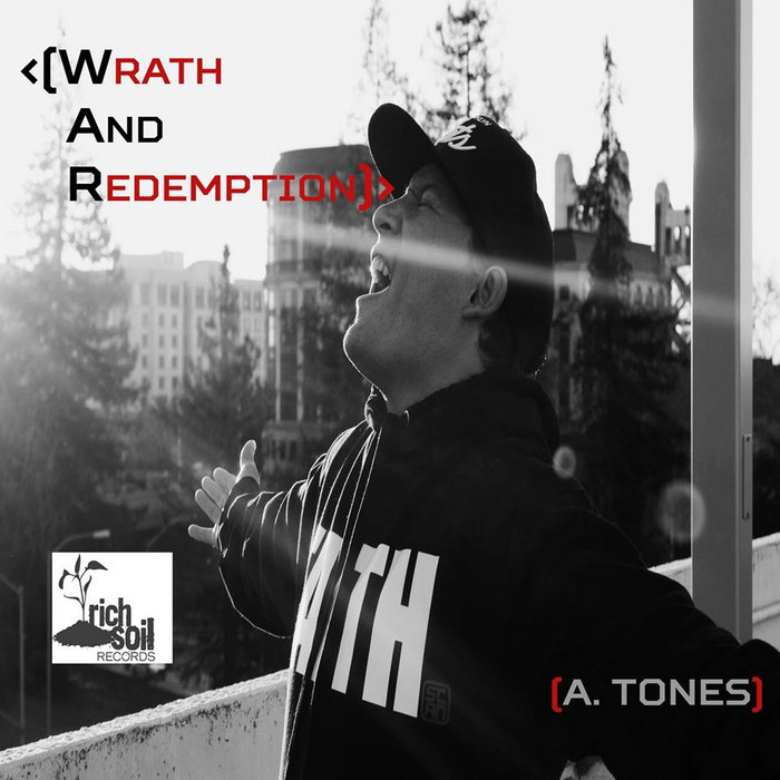 Wrath And Redemption | A. Tones | Rich Soil Records