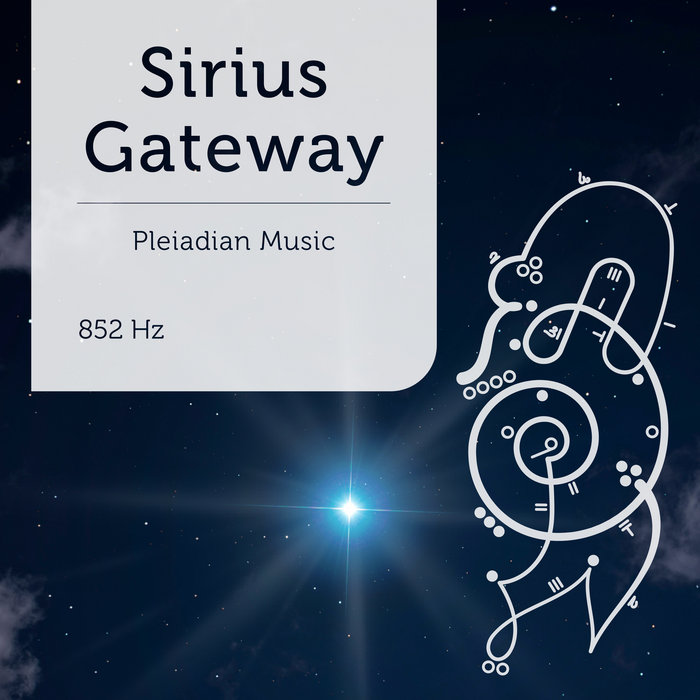 Sirius Gateway 852 Hz | Pleiadian Music