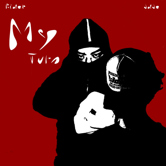 My Turn | Riaop;;JaJo | Showstart-release