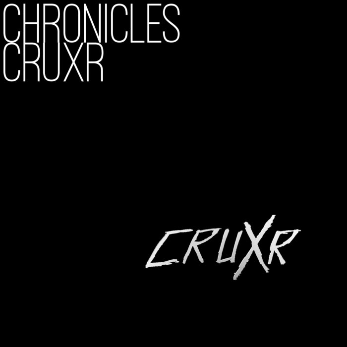Chronicles | Cruxr