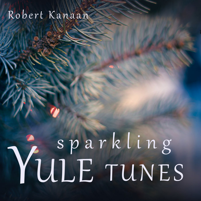 Sparkling Yule Tunes | Robert Kanaan