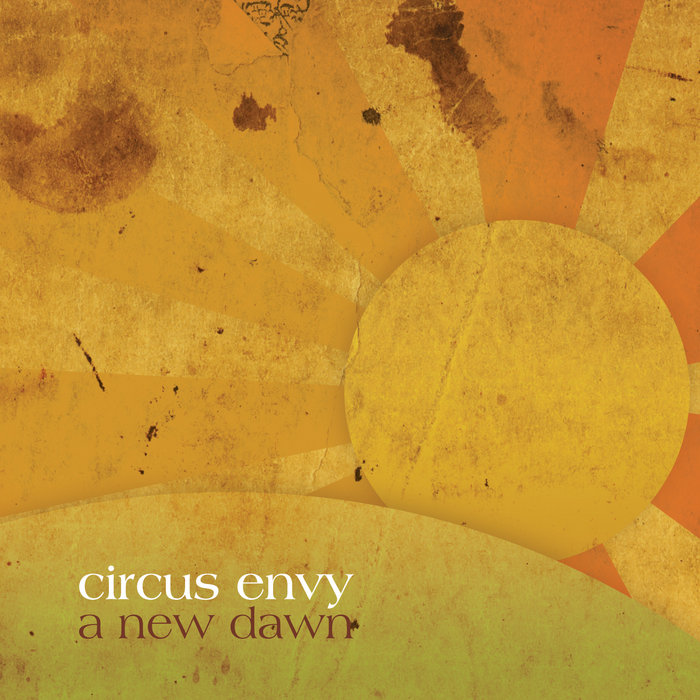A New Dawn - EP | Circus Envy