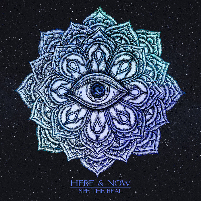 Here & Now | See The Real