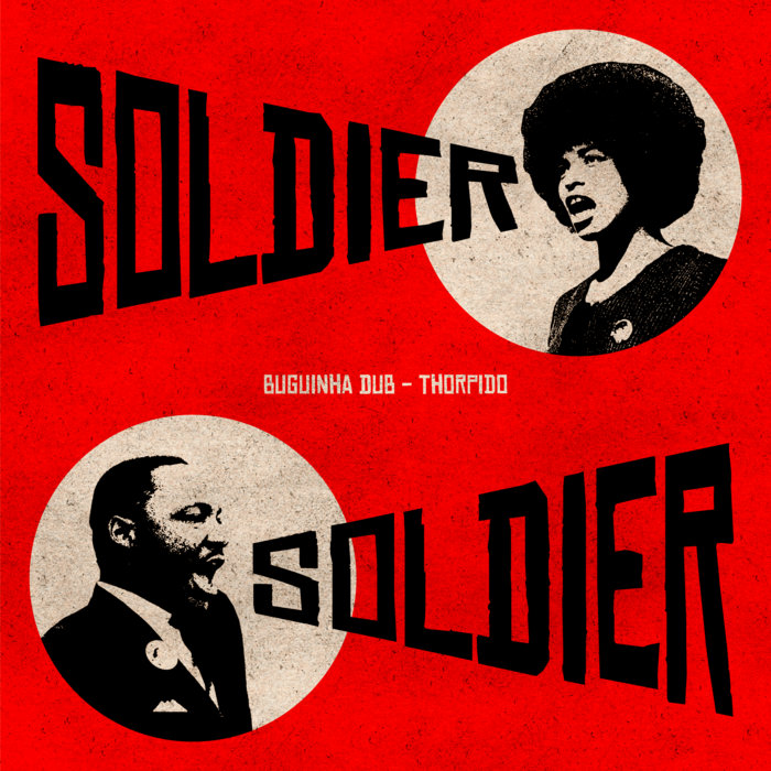 Soldier | Thorpido/Buguinha Dub | RockersTime