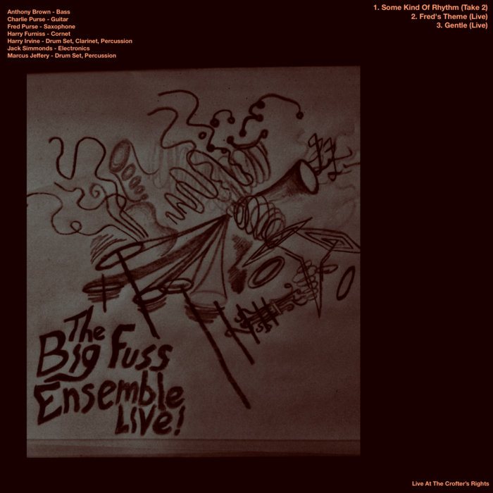 The Big Fuss Ensemble Live! | Big Fuss