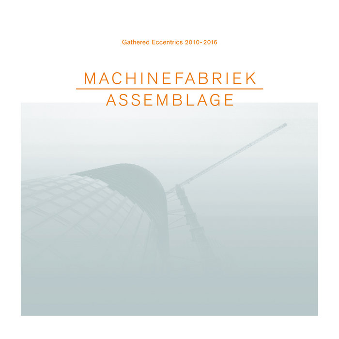 Assemblage | Machinefabriek
