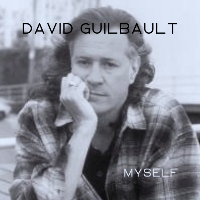 Myself: Solo Acoustic | David Guilbault