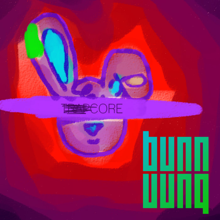 Trapcore EP | bunn uunq | V O I D C O R E PRODUCTIONS