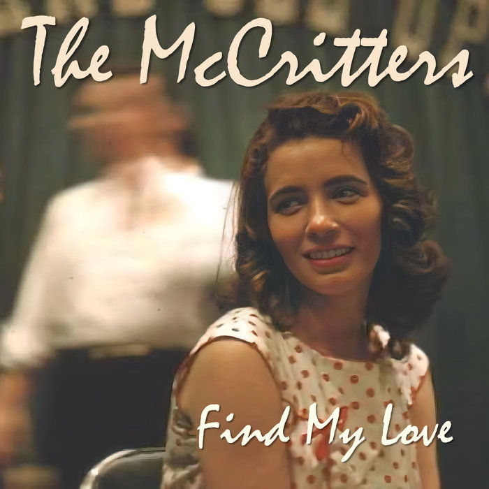 Find My Love | The McCritters