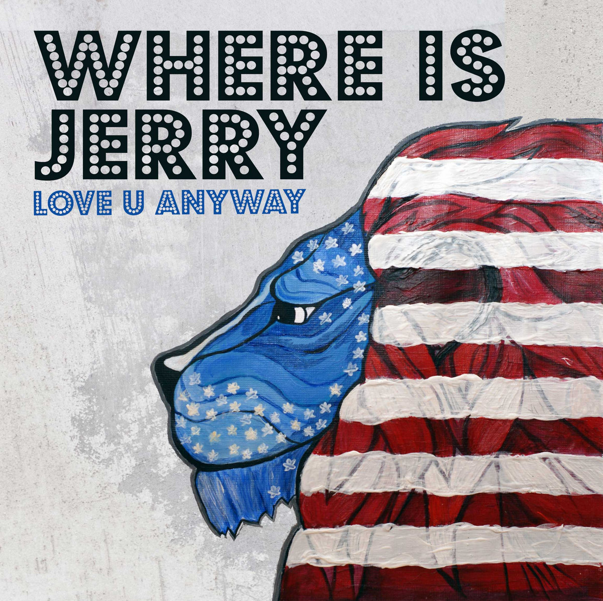Love U anyway | Where is Jerry