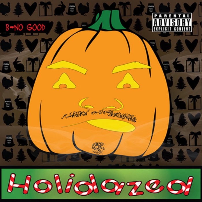 Holidazed | B-No Good