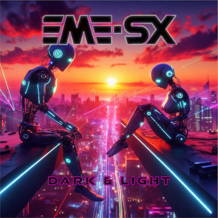 DARK & LIGHT | EME-SX