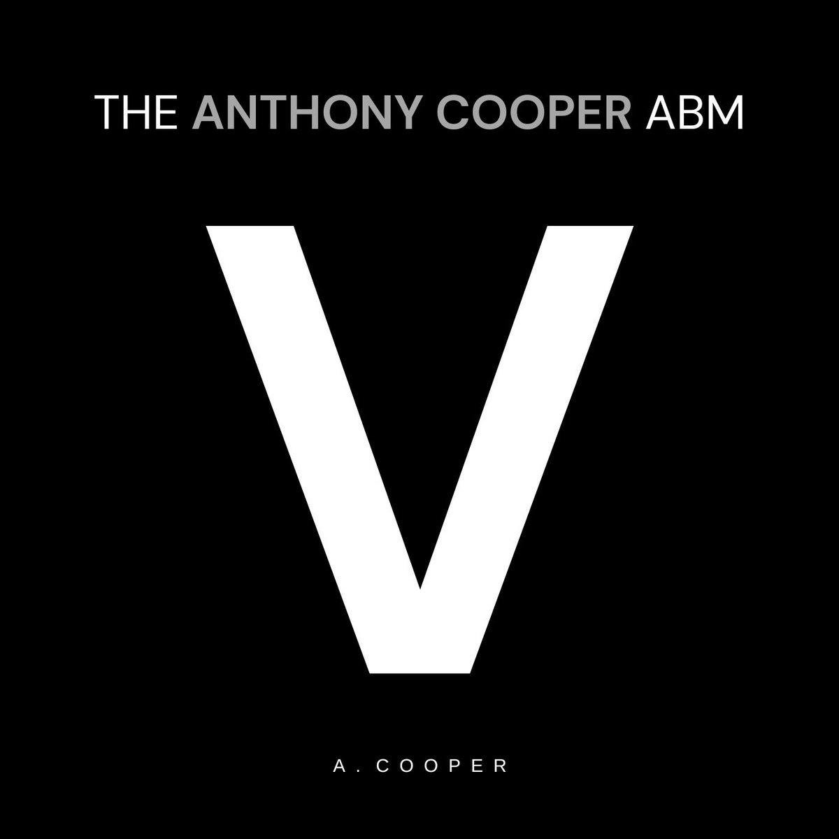 The Anthony Cooper ABM V | A. Cooper