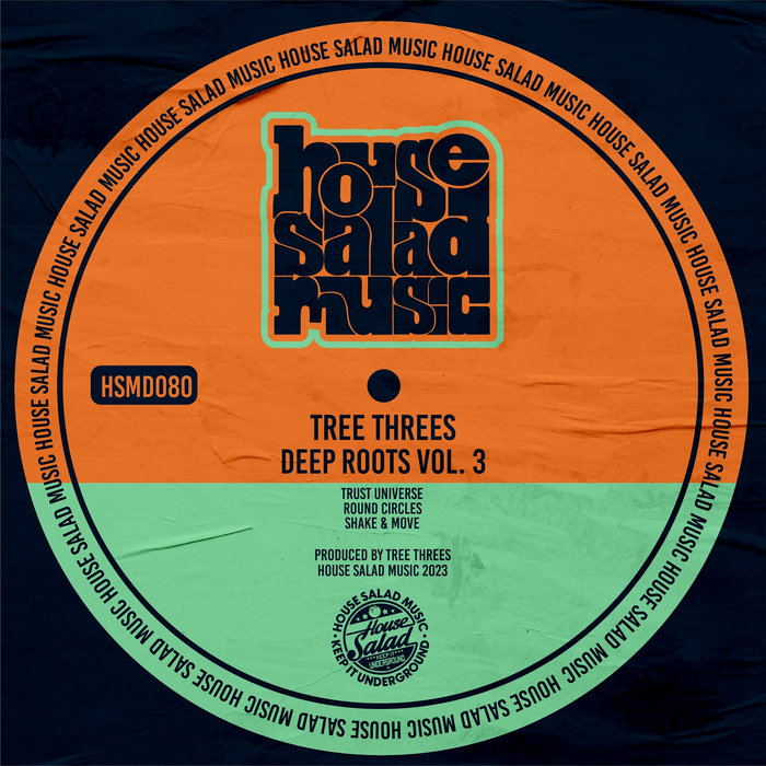 Deep Roots Vol. 3 | Tree Threes | House Salad Music