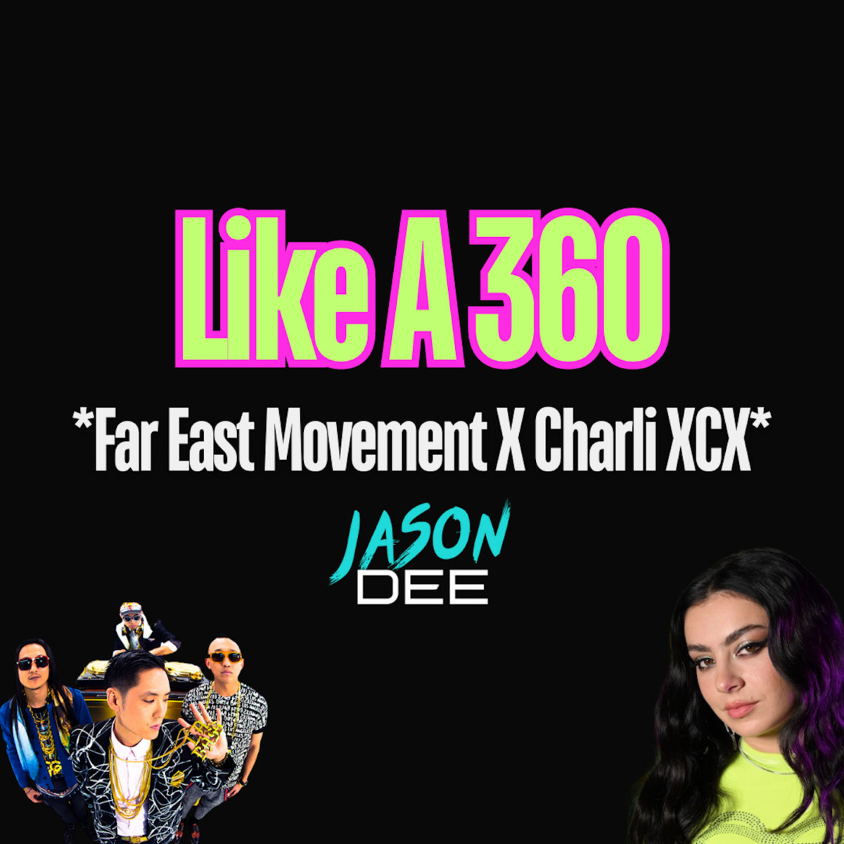 Like A 360 (Jason Dee Party Break Mix Pack) | Top40/Dance | Jason Dee