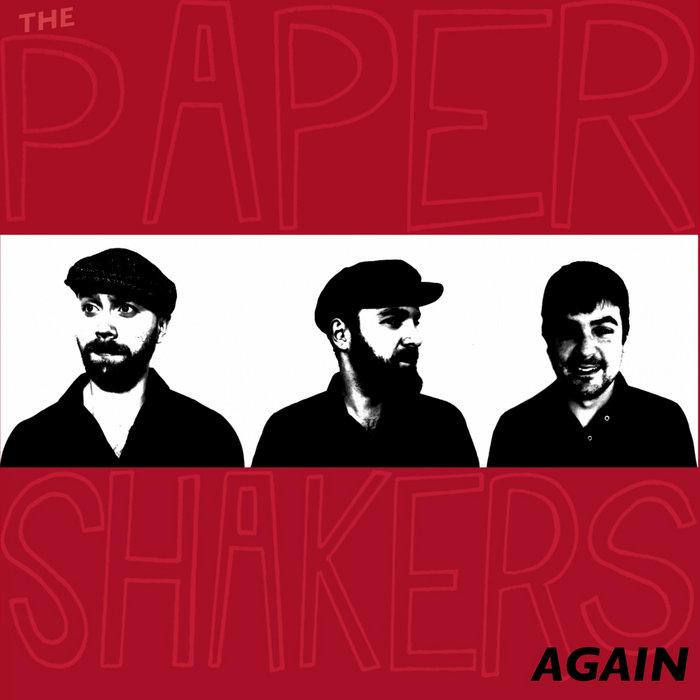 The Paper Shakers Again | The Paper Shakers