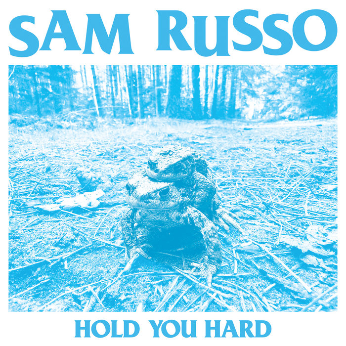 Hold You Hard | Sam Russo