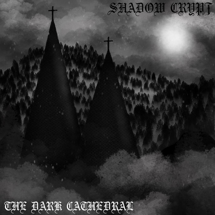 The Dark Cathedral | Shadow Crypt