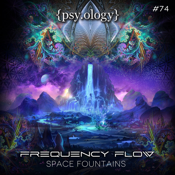 Space Fountains | Frequency Flow (Psyology Records) | Psyology Records