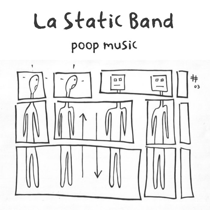 Poop Music | La Static Band | my private underground