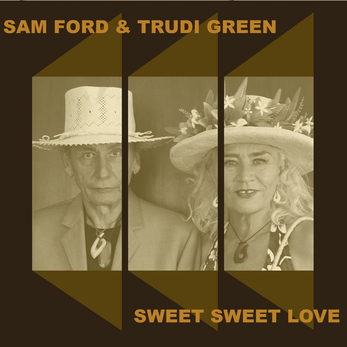 SWEET SWEET LOVE | Sam Ford & Trudi Green