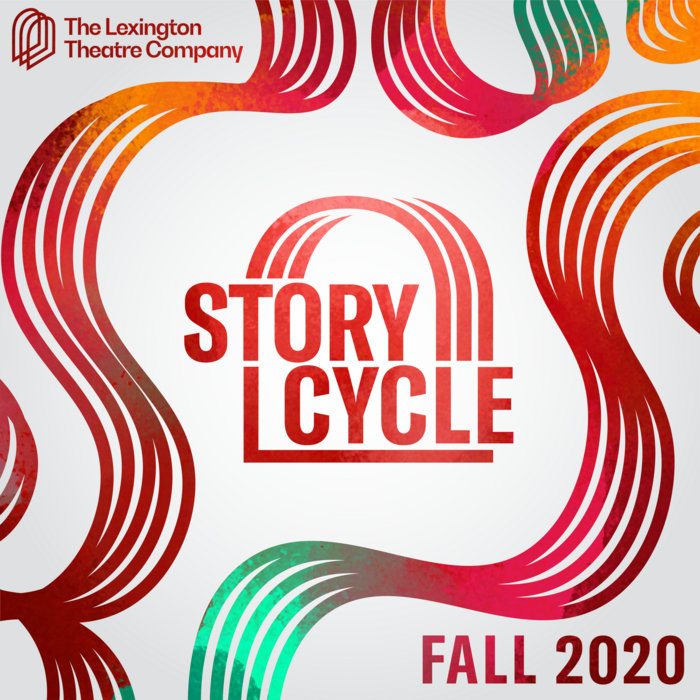 Story Cycle Fall 2020 | Story Cycle at The Lexington Theatre Company