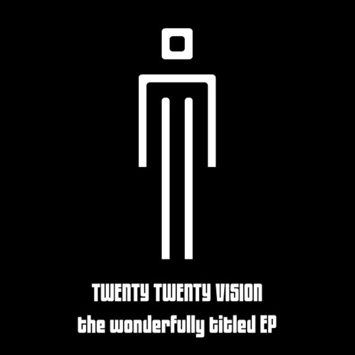 The Wonderfully Titled EP | Twenty Twenty Vision