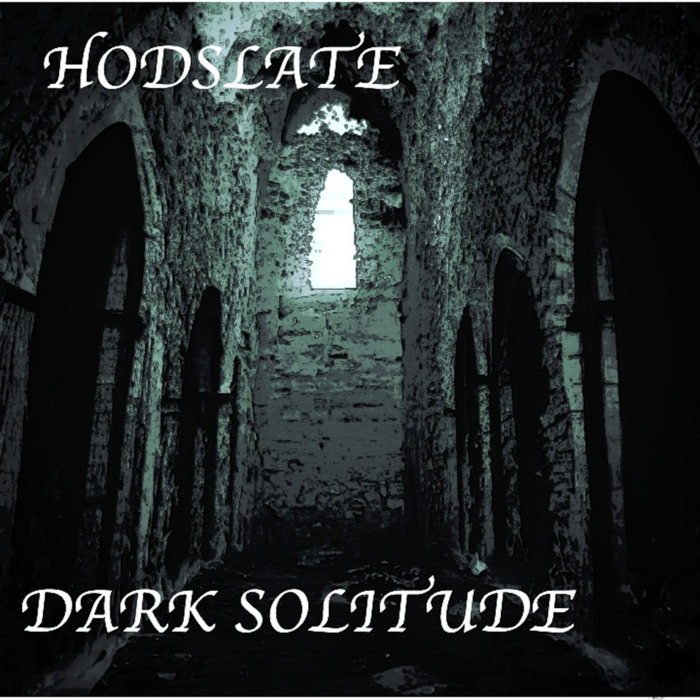 Dark Solitude | Hodslate
