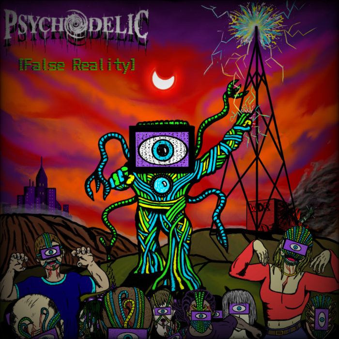 False Reality | Psychodelic