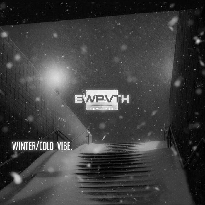 WINTER/COLD VIBE [MN²207] | EWPVTH | MONUMENTAL NETLABEL