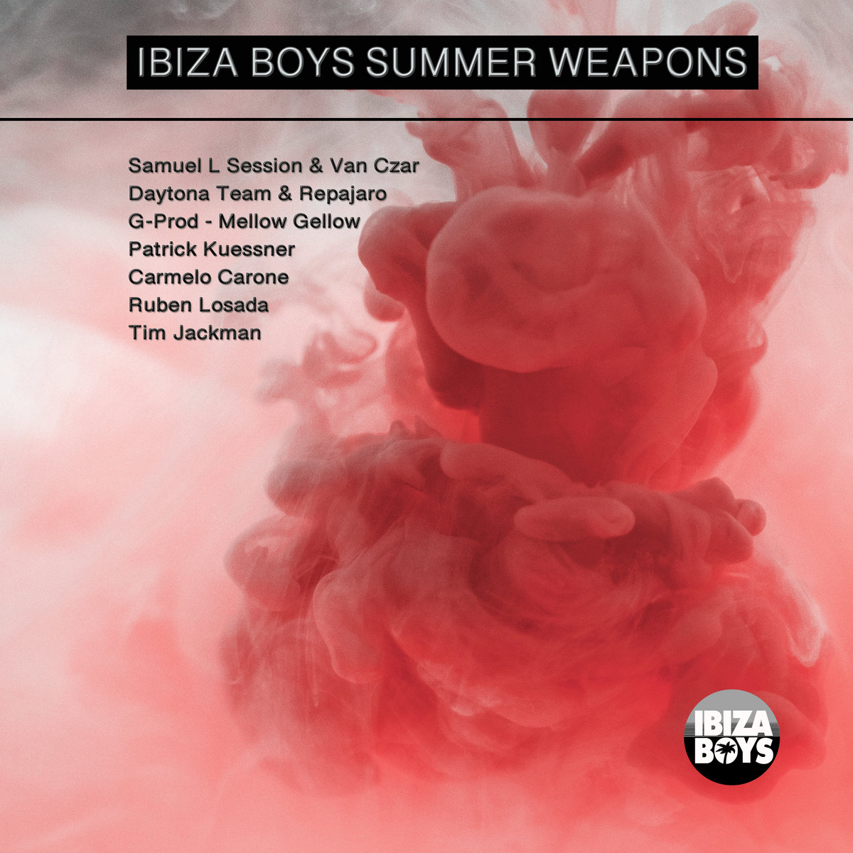 Ibiza Boys Summer Weapons | Various artists, Samuel L Session, Van Czar ...