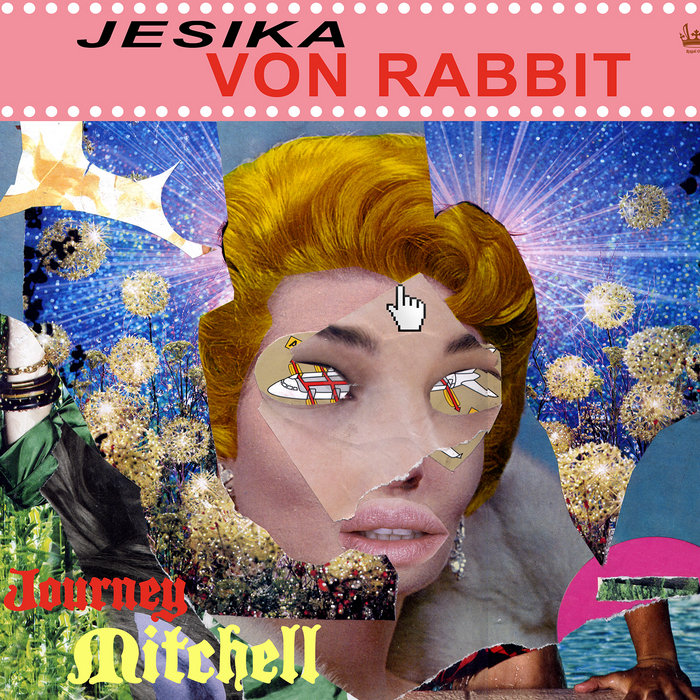 Journey Mitchell | Jesika von Rabbit