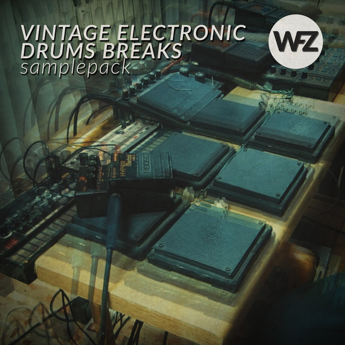 Vintage Electronic Drums Breaks | WFZ Samples | Waiting For Zyo